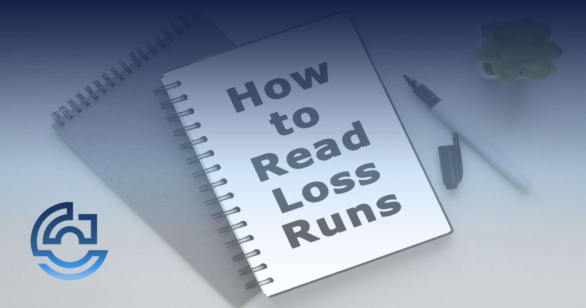 How to Read Loss Runs